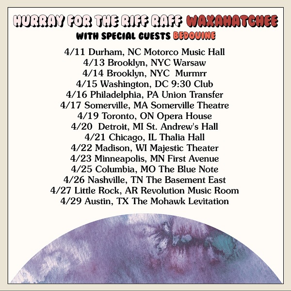 Hurray for the Riff Raff/Waxahatchee Tour 2018 – Tickets/Dates ...